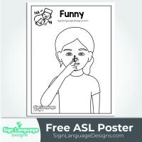Free ASL Sign Poster - BW Funny - Sign Language Designs