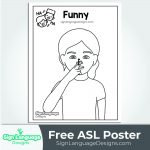 Free ASL Sign Poster - BW Funny - Sign Language Designs