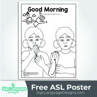 Free ASL Sign Poster - BW Good Morning - Sign Language Designs