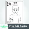 Free ASL Sign Poster - BW Hold - Sign Language Designs