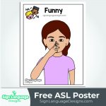 Free ASL Sign Poster - Funny - Sign Language Designs