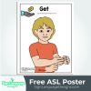 Free ASL Sign Poster - Get - Sign Language Designs