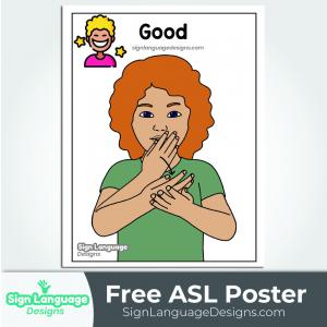 Free ASL Sign Poster - Good - Sign Language Designs