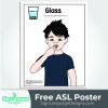 Free ASL Sign Poster - Glass - Sign Language Designs