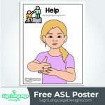 Free ASL Sign Poster - Help - Sign Language Designs