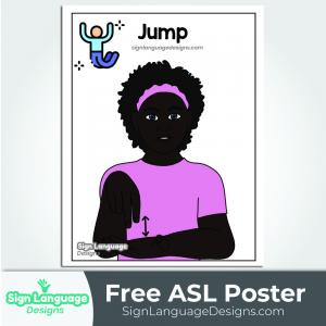 Free ASL Sign Poster - Jump - Sign Language Designs