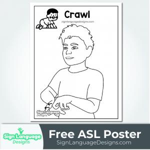 Free ASL Sign Poster - BW CRAWL - Sign Language Designs