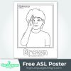 Free ASL Sign B&W Poster - Color Brown - Sign Language Designs