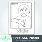 Free ASL Sign B&W Poster - Color White - Sign Language Designs