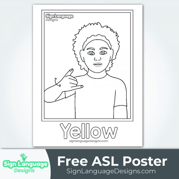 Free ASL Sign B&W Poster - Color Yellow - Sign Language Designs