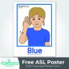 Free ASL Sign Poster - Color Blue - Sign Language Designs