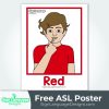 Free ASL Sign Poster - Color Red - Sign Language Designs