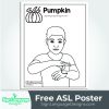 Free ASL Sign Poster - BW PUMPKIN - Sign Language Designs