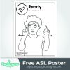 Free ASL Sign Poster - BW READY - Sign Language Designs