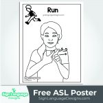 Free ASL Sign Poster - BW RUN - Sign Language Designs