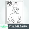 Free ASL Sign Poster - BW SELL - Sign Language Designs