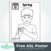Free ASL Sign Poster - BW Spring - Sign Language Designs