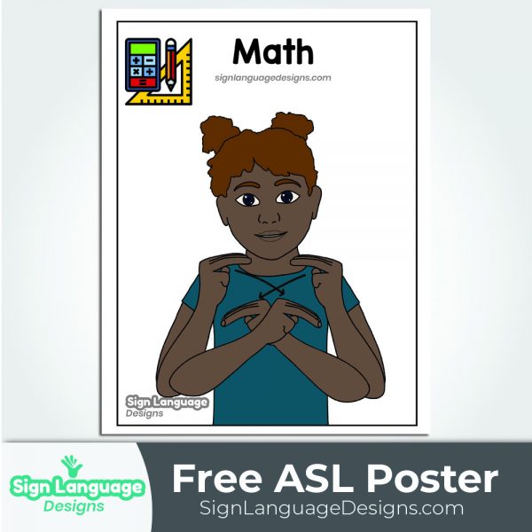 Free ASL Sign Poster - MATH - Sign Language Designs
