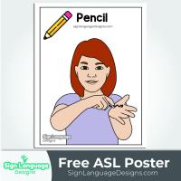 Free ASL Sign Poster - PENCIL - Sign Language Designs