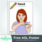 Free ASL Sign Poster - PENCIL - Sign Language Designs