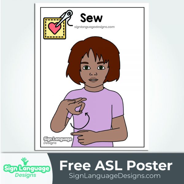 Free ASL Sign Poster - SEW - Sign Language Designs